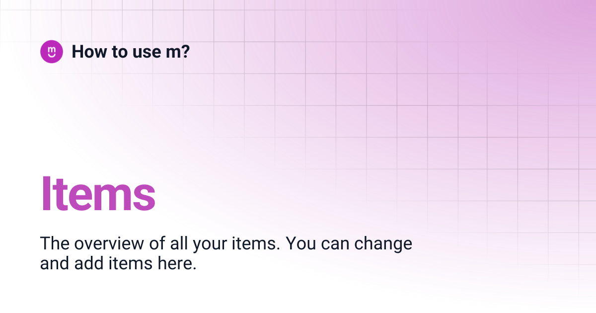 Items | How to use m?